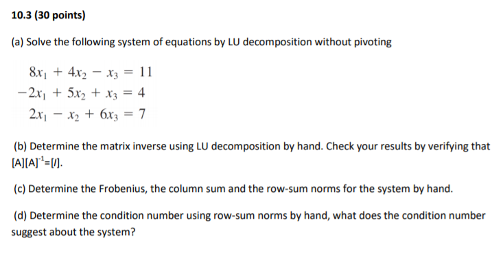 Solved 10.3 (30 points) (a) Solve the following system of | Chegg.com
