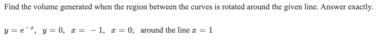 Solved Find the volume generated when the region between the | Chegg.com
