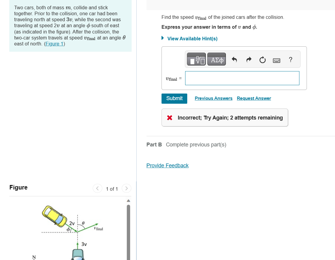 Solved Two cars, both of mass m, collide and stick together. | Chegg.com