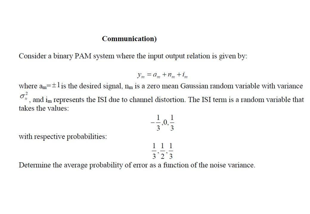 Solved Communication Consider A Binary Pam System Where The 1787