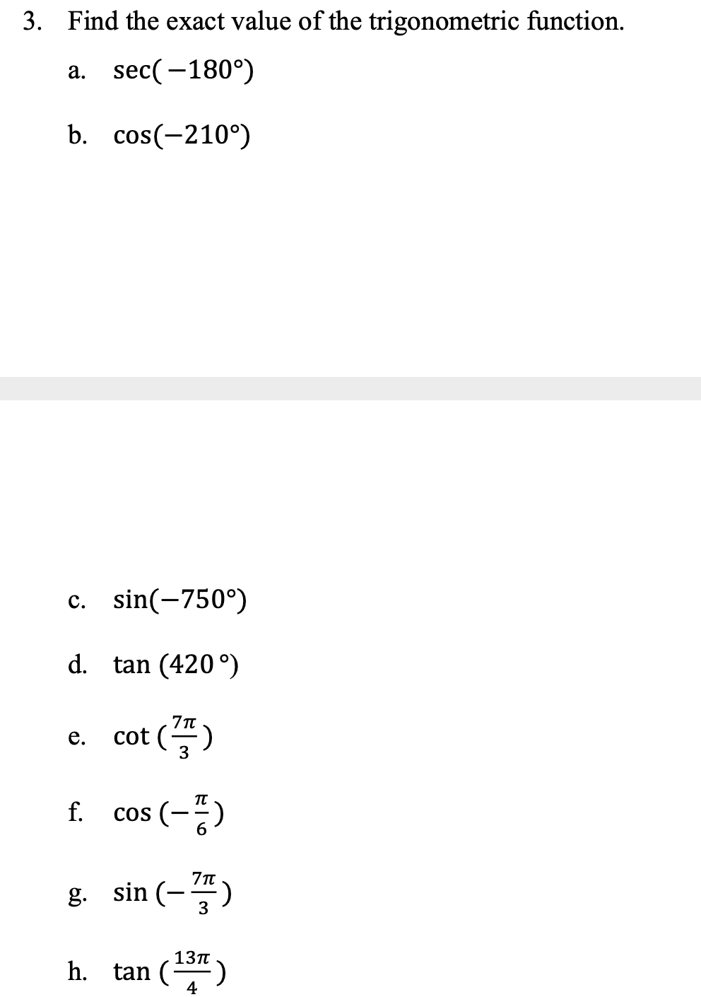 Solved cot (4) 3. Find the exact value of the trigonometric | Chegg.com