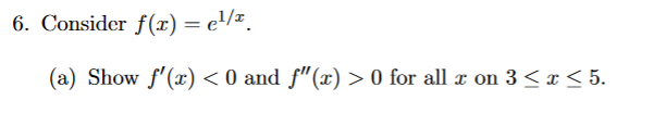 Solved Consider F X E1 X A Show F′ X 0 For