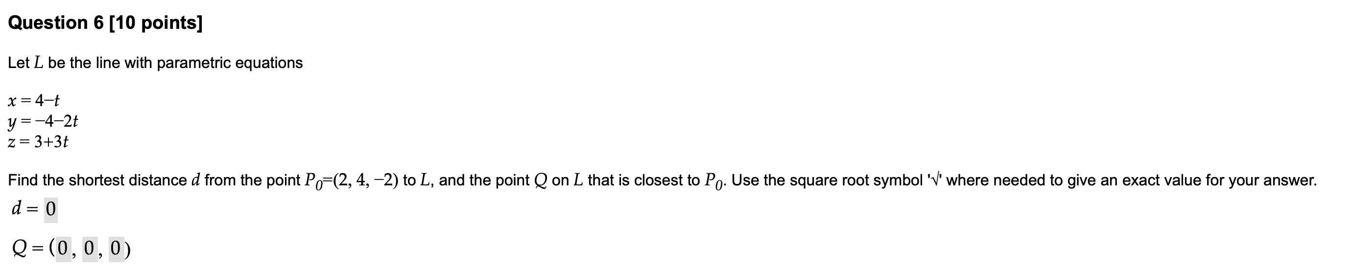 Solved Let L be the line with parametric equations x =4−t y | Chegg.com