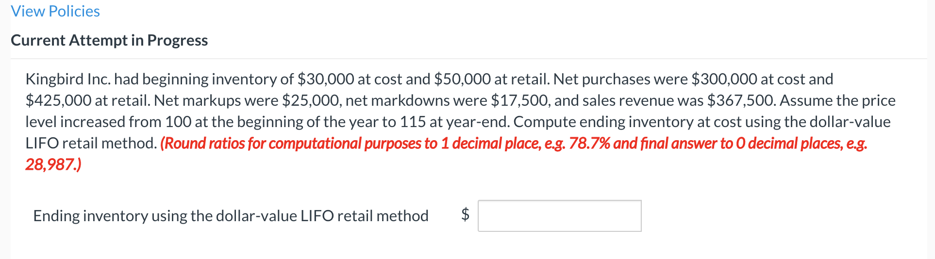 Solved View Policies Current Attempt in Progress Kingbird | Chegg.com