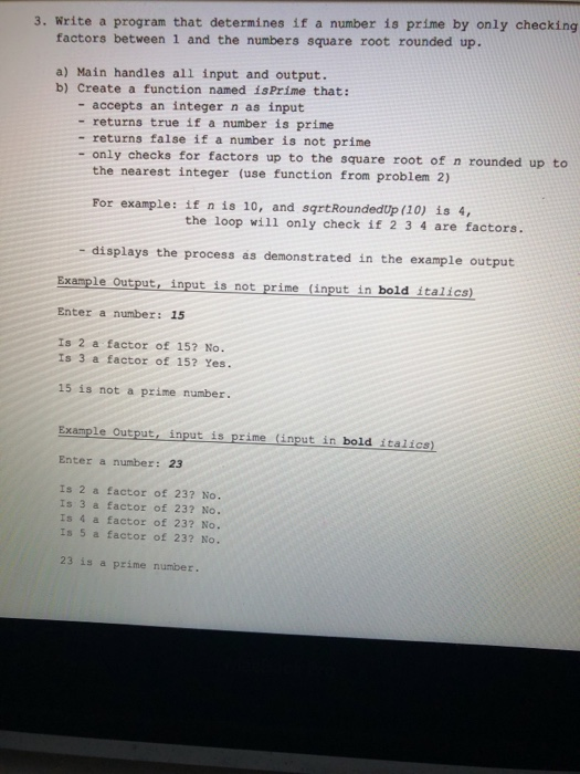 Solved 1 Write A Program That Emulates Rolling A Die A 