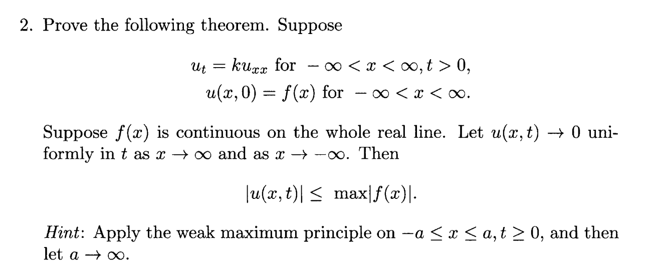 Solved 2. Prove the following theorem. Suppose ut=kuxx for | Chegg.com