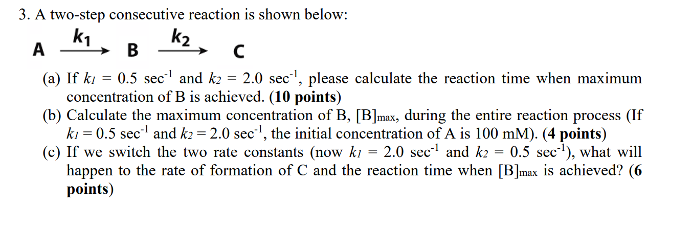 Solved = 3. A two-step consecutive reaction is shown below: | Chegg.com