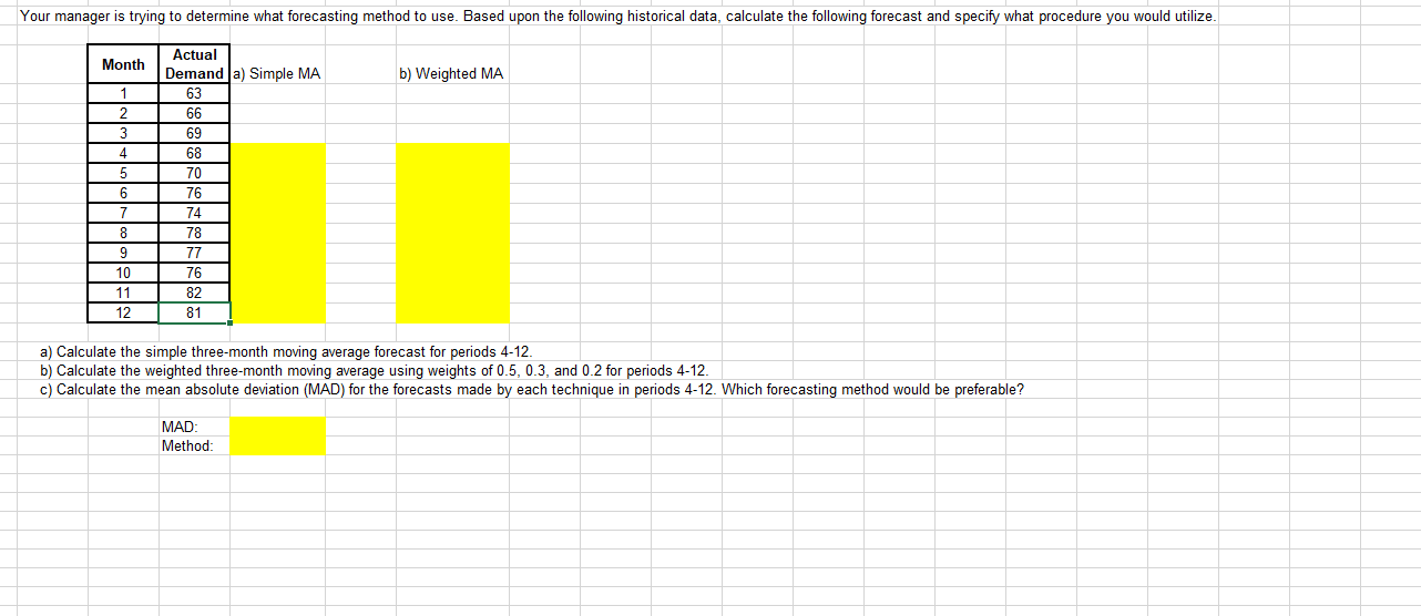 Solved Your manager is trying to determine what forecasting | Chegg.com
