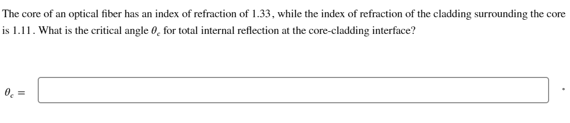 Solved The core of an optical fiber has an index of | Chegg.com