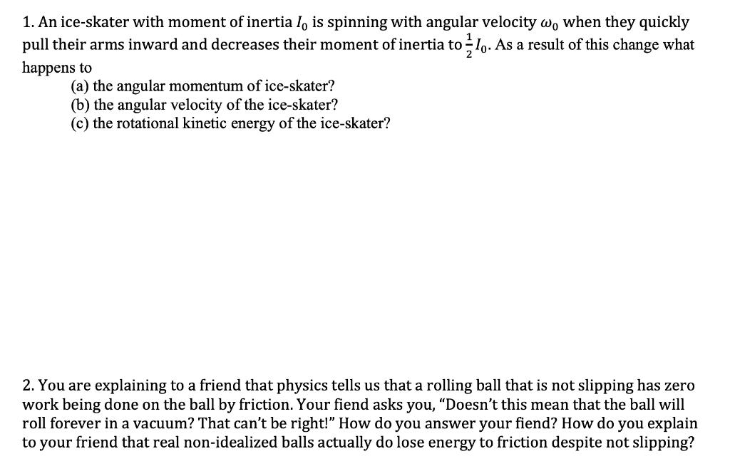Solved 1. An ice-skater with moment of inertia I, is | Chegg.com