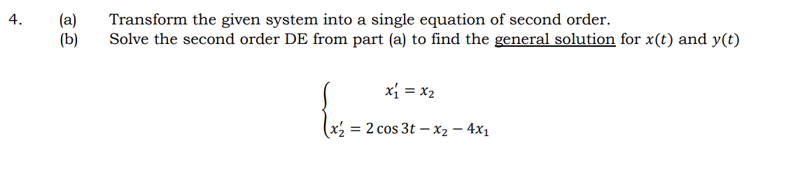 Solved (a) Transform the given system into a single equation | Chegg.com