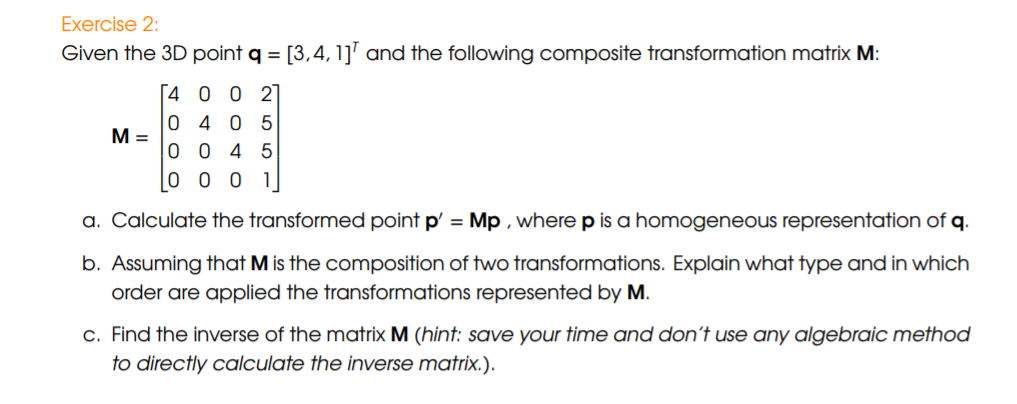 Solved Exercise 2: Given the 3D point q = [3,4, 1]' and the | Chegg.com