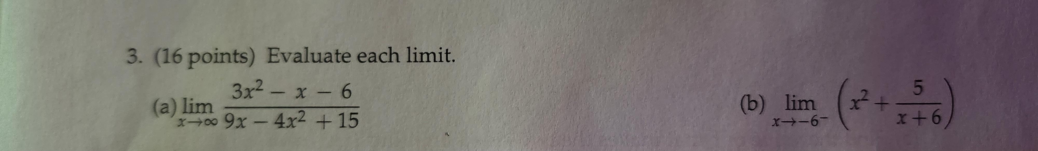 Solved 3. (16 points) Evaluate each limit. (a) | Chegg.com