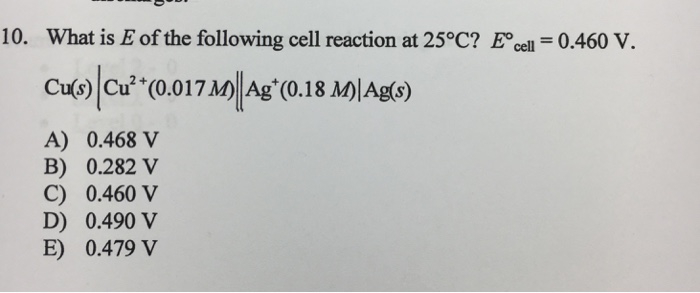 Solved What Is E Of The Following Cell Reaction At 25 Degree