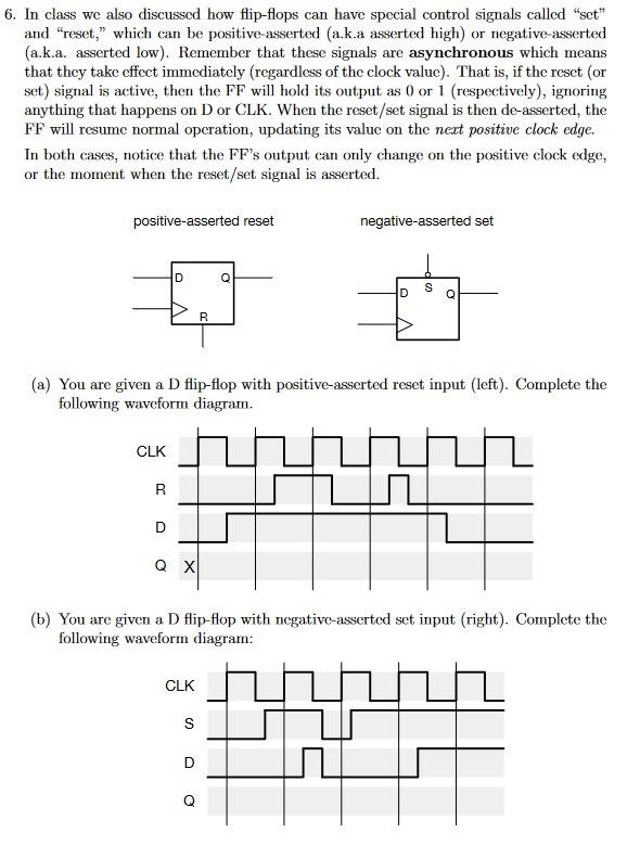 Solved 6. In class we also discussed how flip-flops can have | Chegg.com