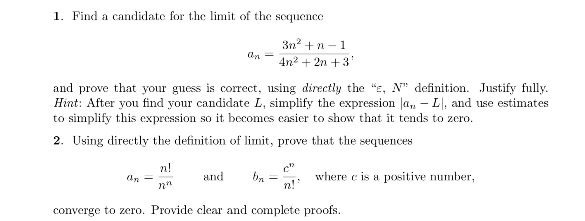 Solved 1. Find a candidate for the limit of the sequence an | Chegg.com