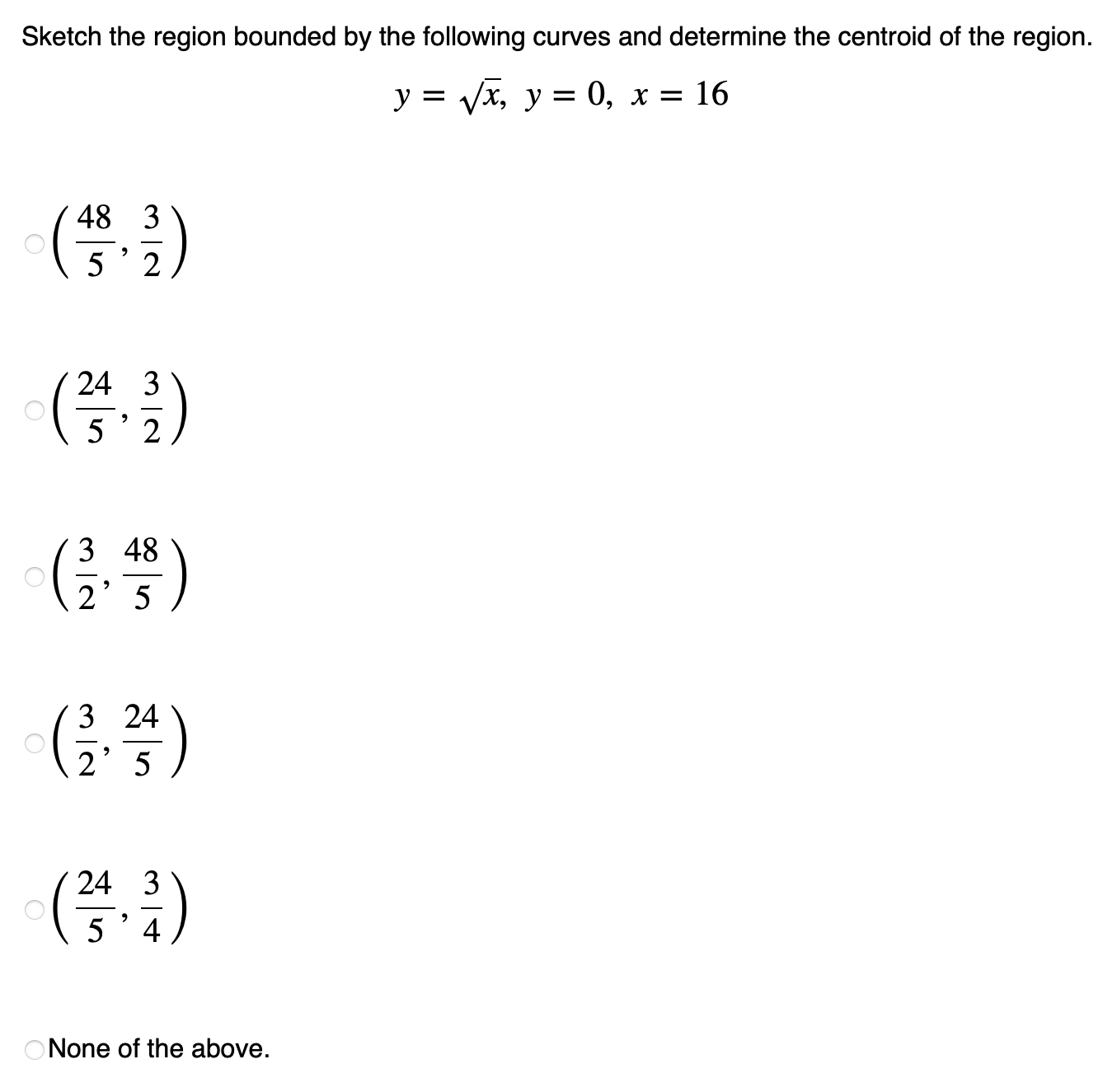 Solved Sketch the region bounded by the following curves and | Chegg.com