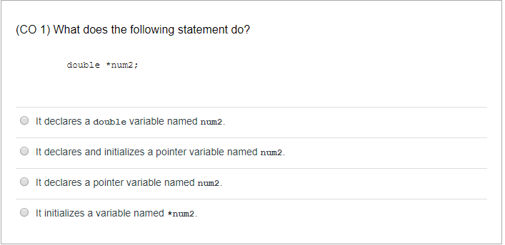 Solved (CO 1) What does the following statement do? double | Chegg.com
