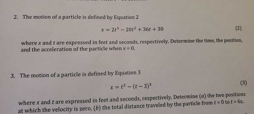 Solved 2. The motion of a particle is defined by Equation 2 | Chegg.com