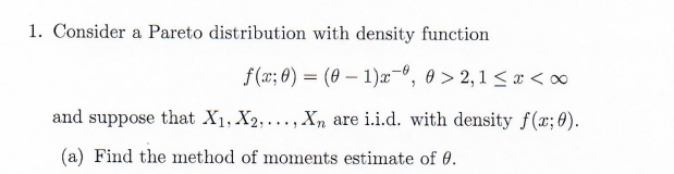 Solved 1. Consider a Pareto distribution with density | Chegg.com