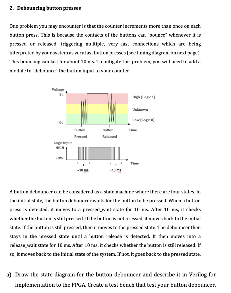 Solved 2. Debouncing button presses One problem you may | Chegg.com