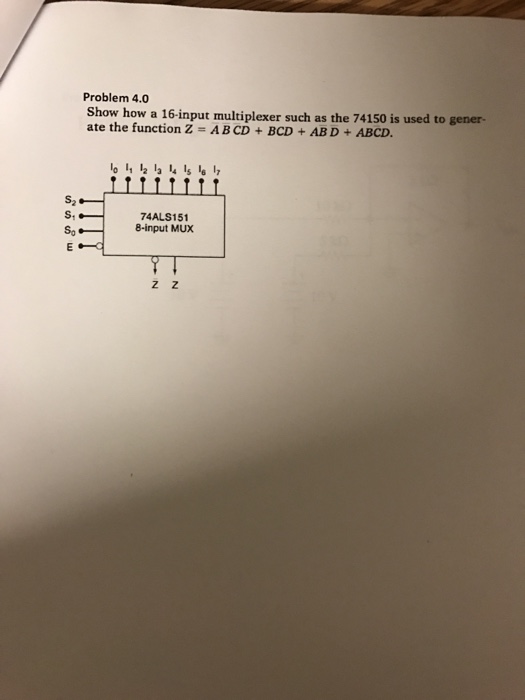 Solved Show how a 16-input multiplexer such as the 74150 is | Chegg.com
