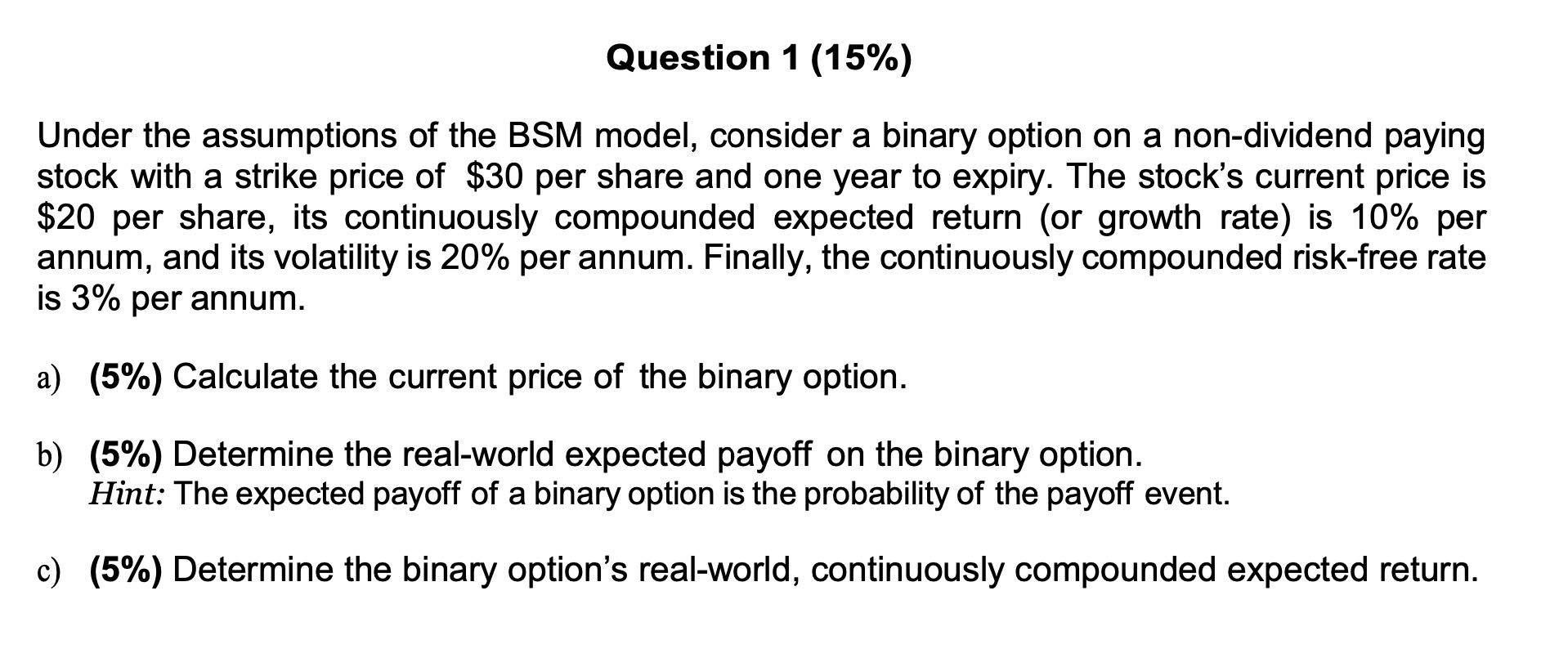 Question 1 (15%) Under the assumptions of the BSM | Chegg.com