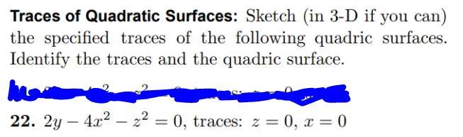 Solved Traces of Quadratic Surfaces: Sketch (in 3-D if you | Chegg.com