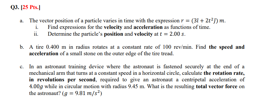 Solved a. The vector position of a particle varies in time | Chegg.com