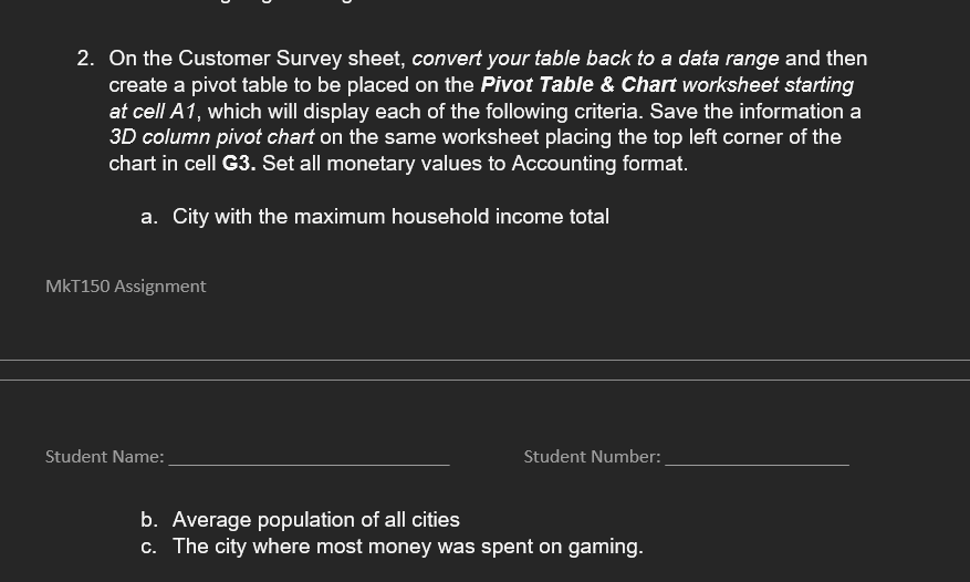 Solved 2. On the Customer Survey sheet, convert your table | Chegg.com