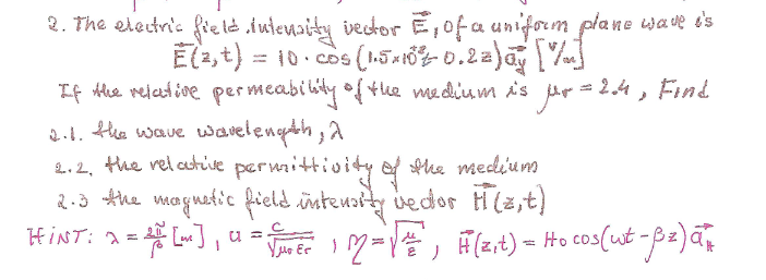 Solved 2. The electric field, intensity vector E, of a | Chegg.com