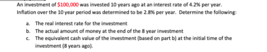 Solved An investment of $100,000 was invested 10 years ago | Chegg.com