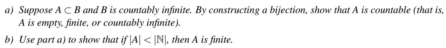 Solved a) Suppose A⊂B and B is countably infinite. By | Chegg.com