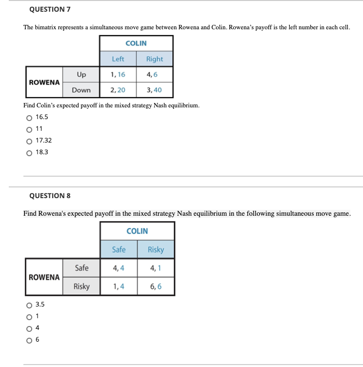 Solved QUESTION 7 The bimatrix represents a simultaneous | Chegg.com