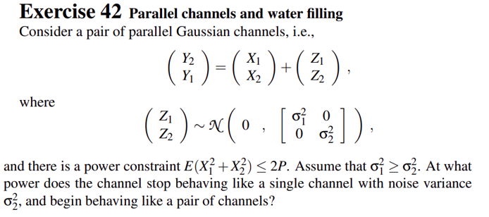 Solved Exercise 42 Parallel channels and water filling | Chegg.com