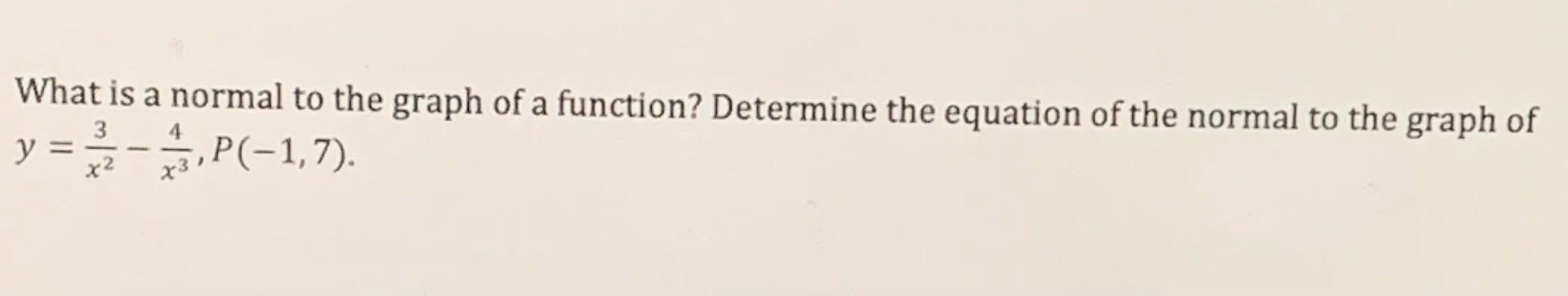 Solved What is a normal to the graph of a function? | Chegg.com