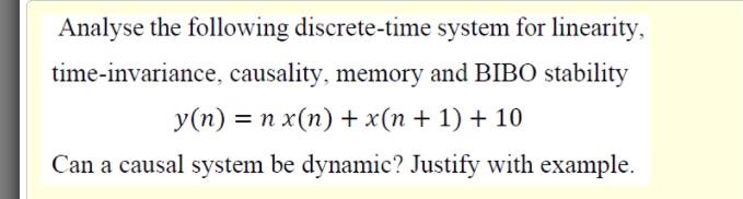 Solved Analyse the following discrete-time system for | Chegg.com