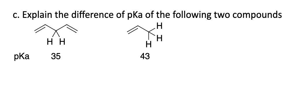 Solved c. ﻿Explain the difference of pKa of the following | Chegg.com