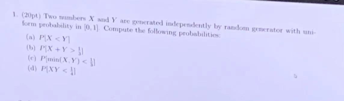 Solved 1. (20pt) Two numbers X and Y are generated | Chegg.com