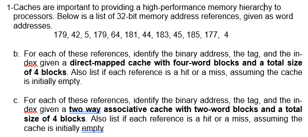 Solved 1-Caches are important to providing a | Chegg.com