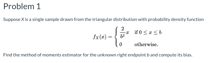 Solved Problem 1 Suppose X is a single sample drawn from the | Chegg.com