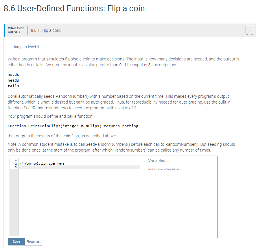 Solved 8.6 User-Defined Functions: Flip a coin CHALLENGE | Chegg.com