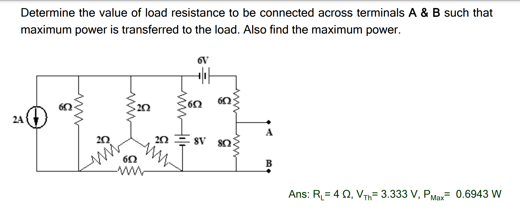 Solved Determine the value of load resistance to be | Chegg.com