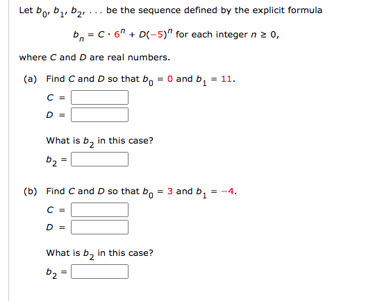 Solved Let b0,b1,b2,… be the sequence defined by the | Chegg.com