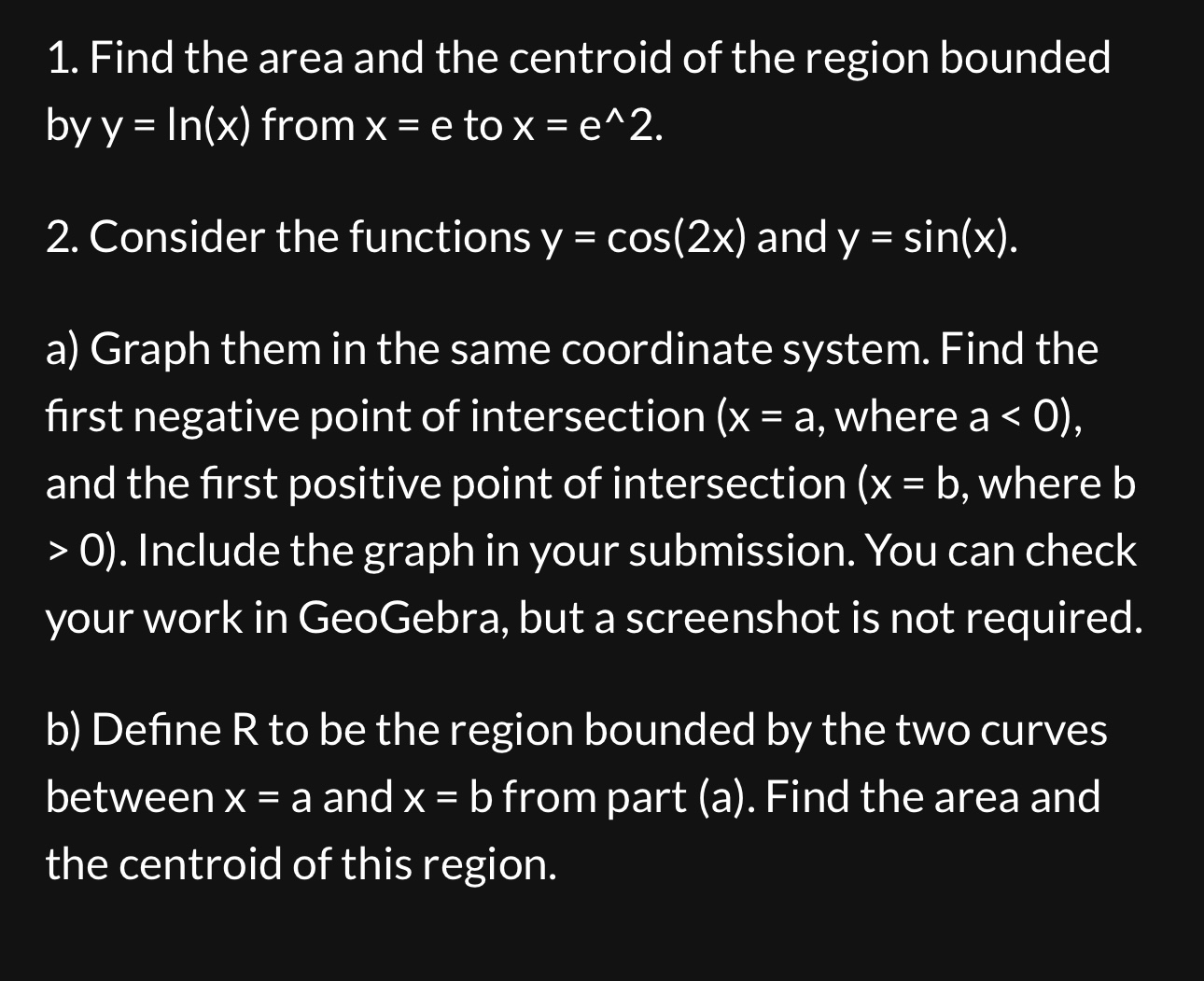 Solved 1. Find the area and the centroid of the region | Chegg.com