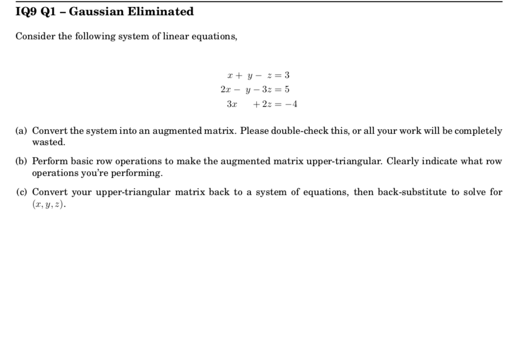 Solved IQ9 Q1 - Gaussian Eliminated Consider the following | Chegg.com