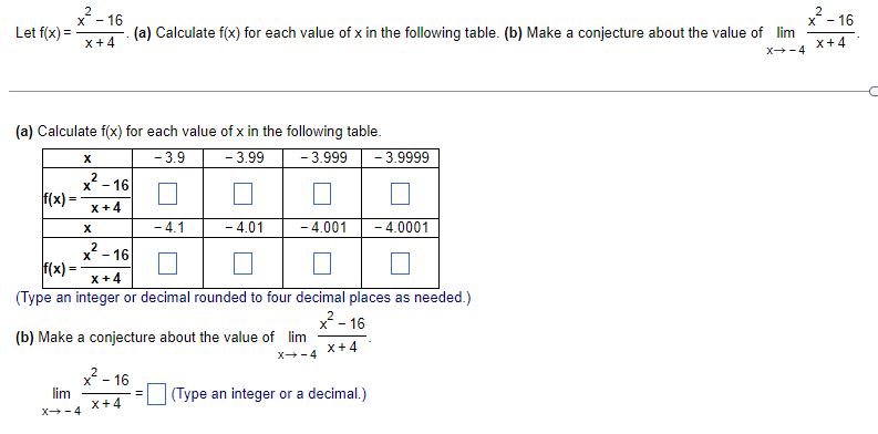 Solved Let F X X 4x2−16 A Calculate F X For Each Value