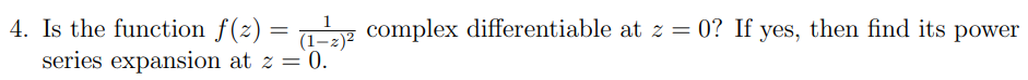 Solved = = 4. Is the function f(z) = (1-2)2 complex | Chegg.com