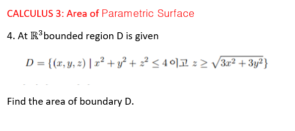 Solved CALCULUS 3: Area of Parametric Surface 4. At | Chegg.com