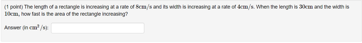 Solved (1 point) The length of a rectangle is increasing at | Chegg.com